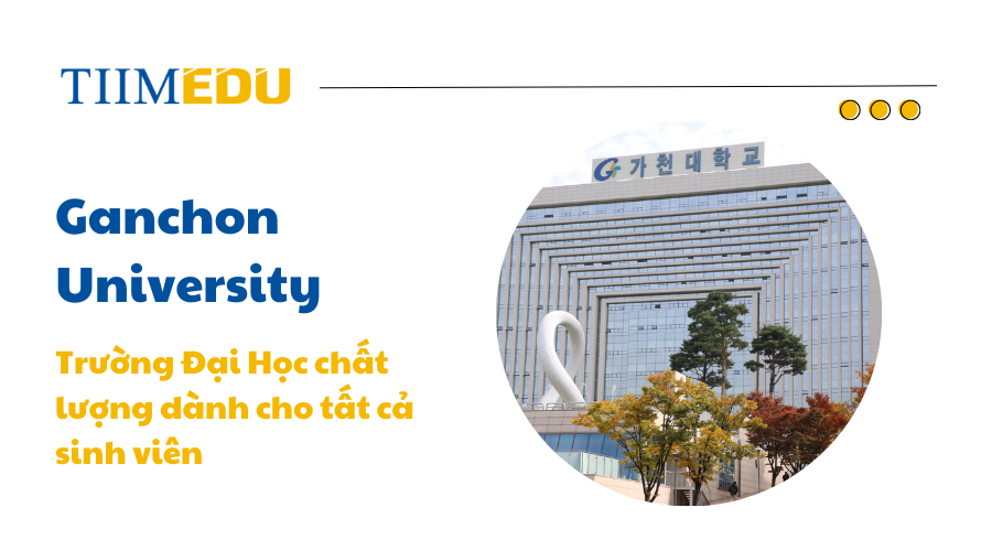 Đại học Gachon - Stanford của xứ sở kim chi